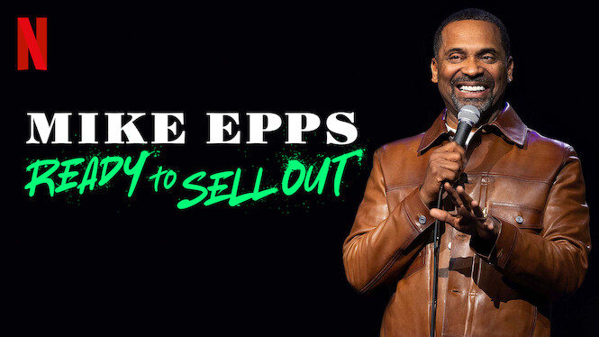 Mike Epps: Ready to Sell Out (2024) - Netflix | Flixable